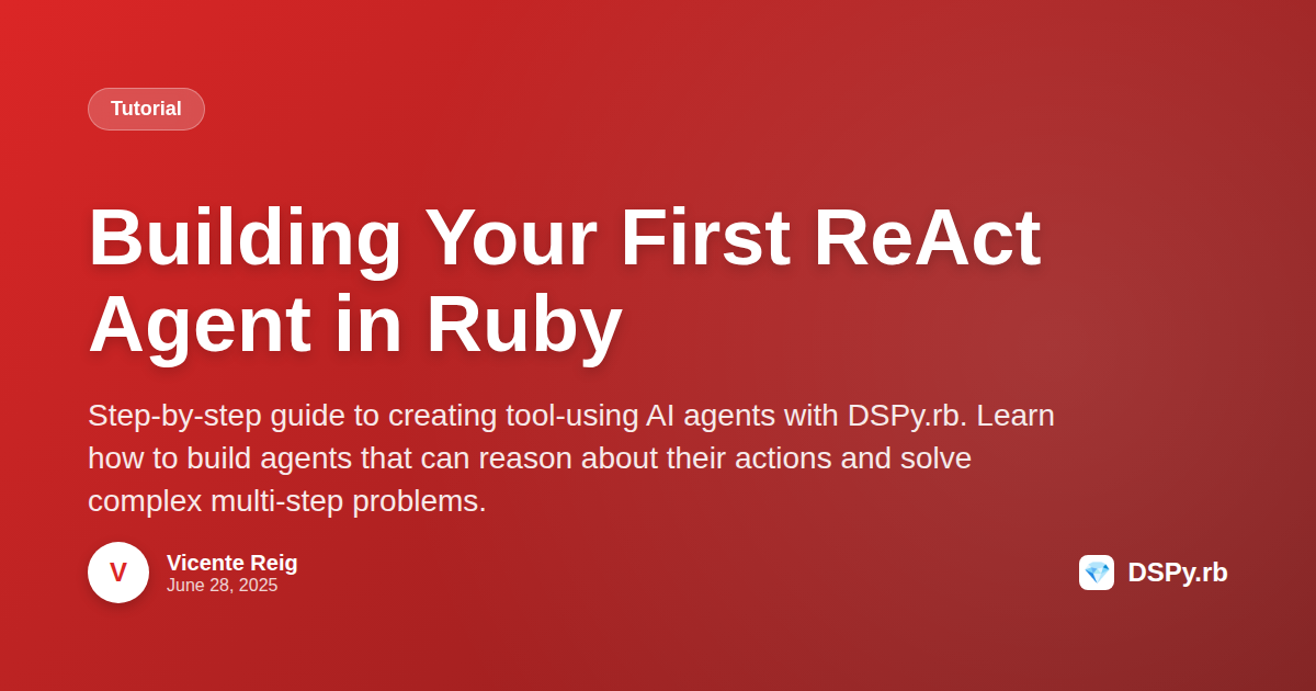 Building Your First ReAct Agent in Ruby | DSPy.rb